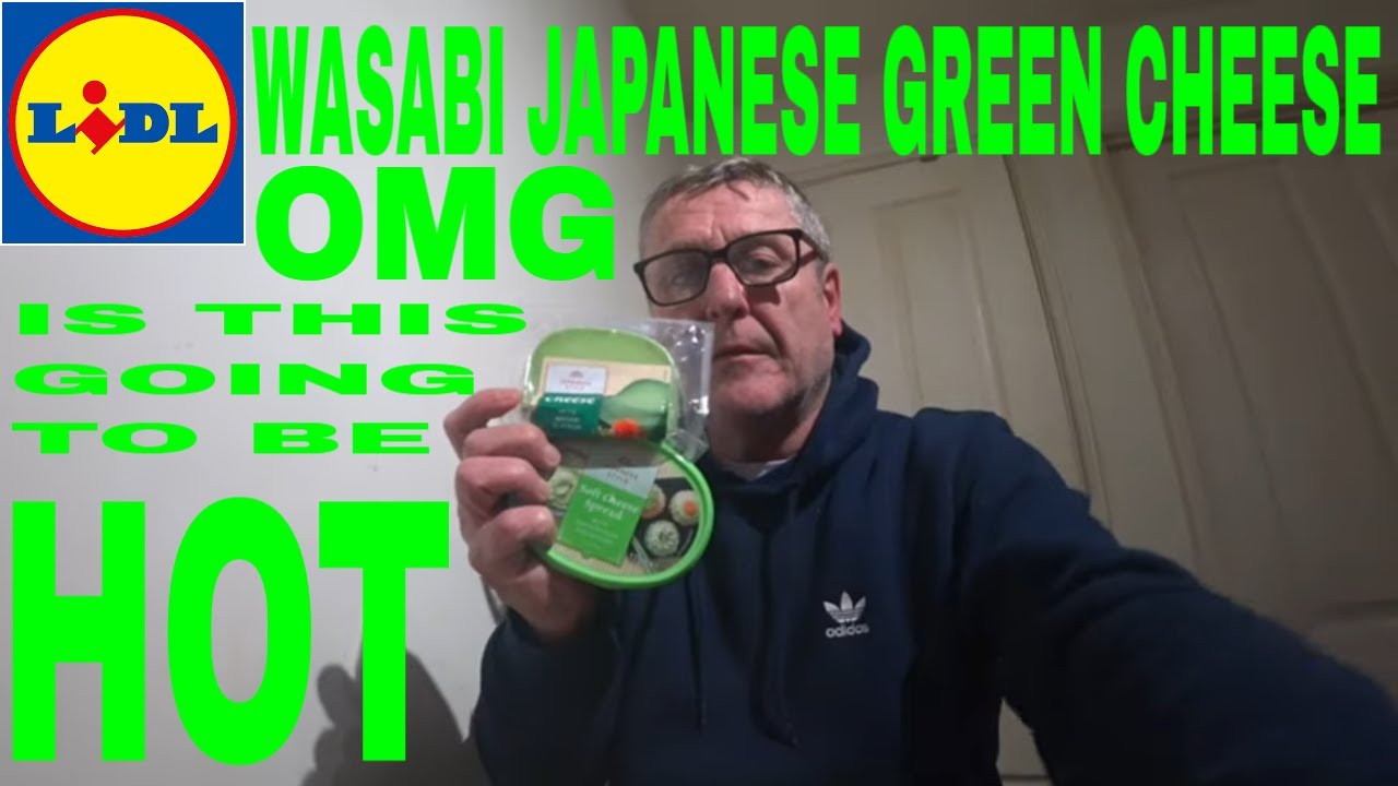WASABI GREEN CHEESE A TASTE OF JAPAN FOOD REVIEW LIDL - YouTube
