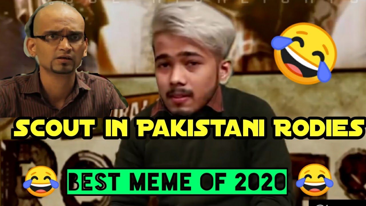 scOut in Pakistani Roadies😂 | Best meme ever | 2020 meme😂| @tanmay_td ...