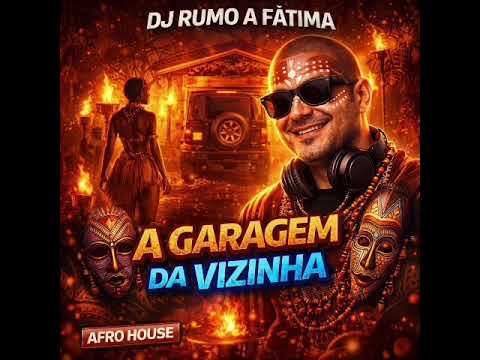Garagem da Vizinha-afro house 2026