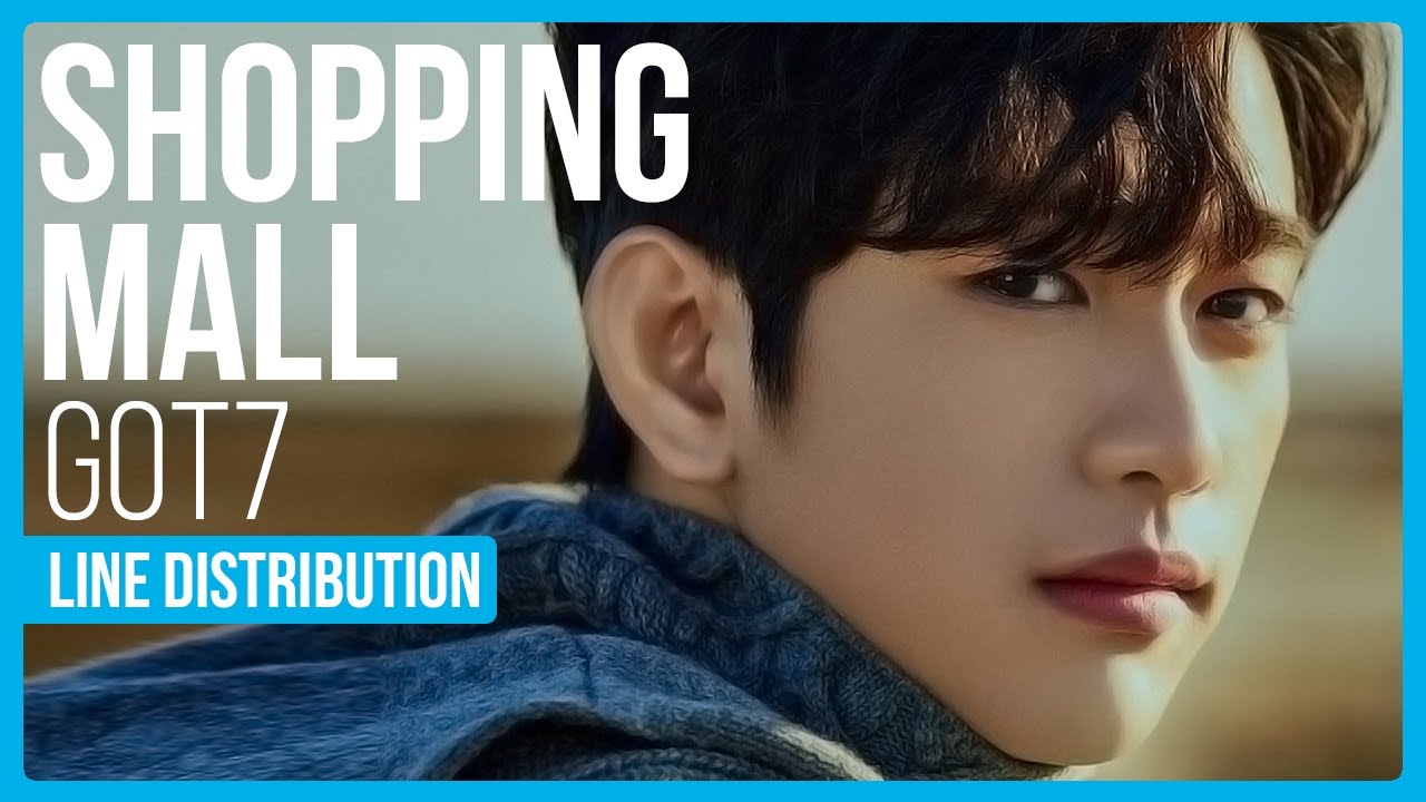 GOT7 - Shopping Mall Line Distribution (Color Coded) - YouTube