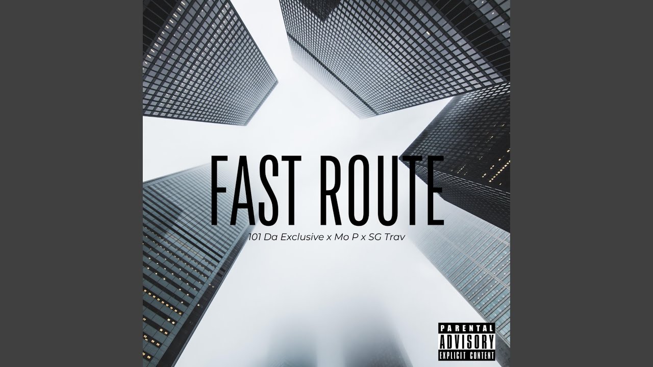 Fast Route (feat. SGTravvv) - YouTube
