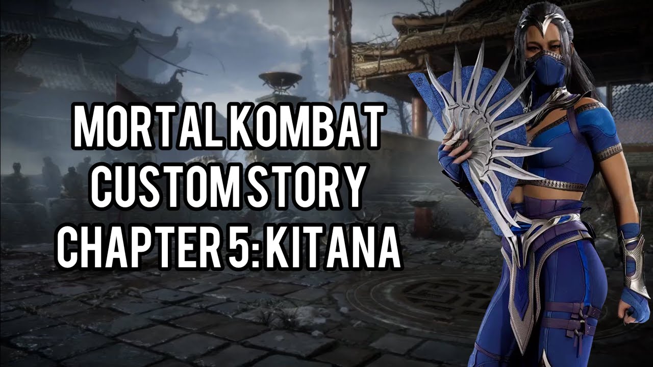 Mortal Kombat Custom Story Mode Chapter 5: Kitana (with AI) - YouTube
