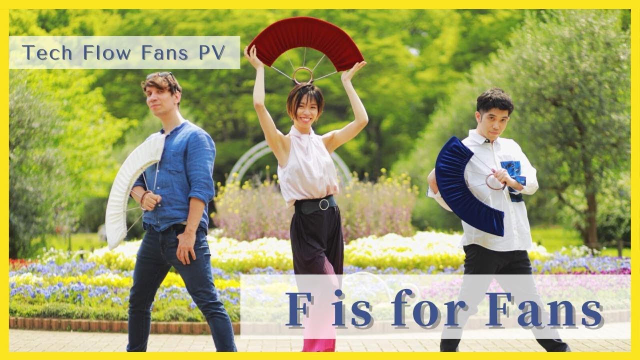 F is for Fans - Flow Fans Performance- フロー ファンズ パフォーマンス - YouTube