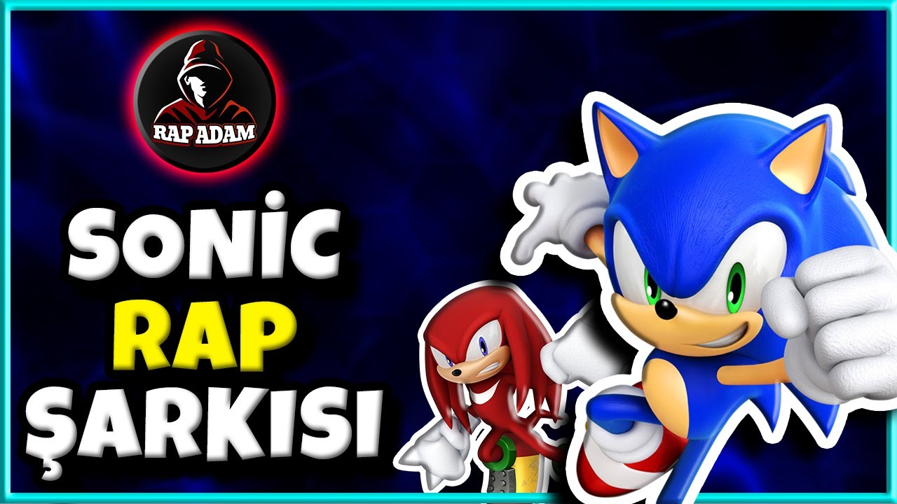 SONİC RAP ŞARKISI | Kirpi Sonic 2 Türkçe Rap - YouTube