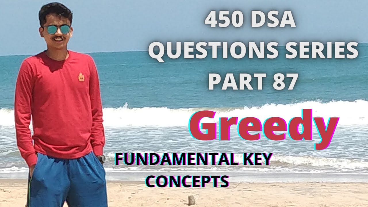 Must do problems in greedy | questions in description | Love Babbar DSA ...