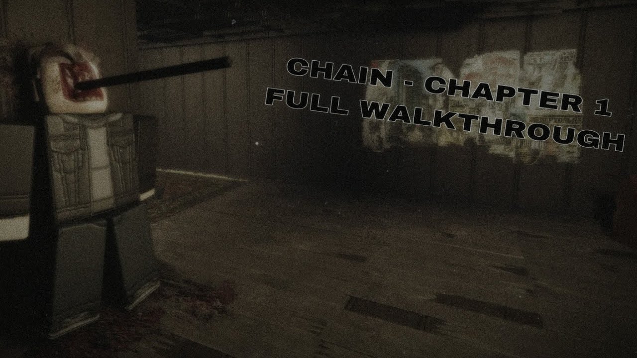 [ROBLOX] - CHAIN - Chapter 1 - Full WalkThrough - YouTube