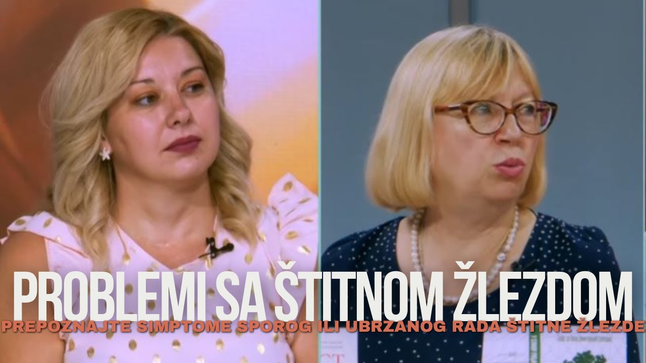 Stitna zlezda - Kako prepoznati simptome sporog ili ubrzanog rada ...