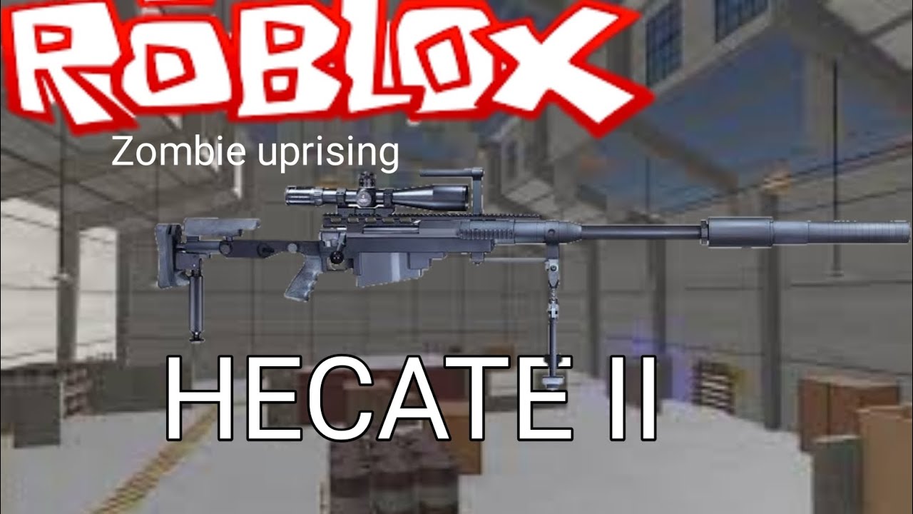 Roblox: zombie uprising รีวิวปืน HECATE II Sniper blot action ที่ดาเมจโคตรแรง เจาะเกราะแรงมาก ...