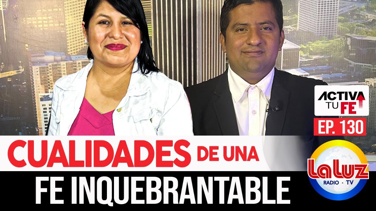 Características de una fe inquebrantable Pr Jose Jimenez Activa tu fe ...