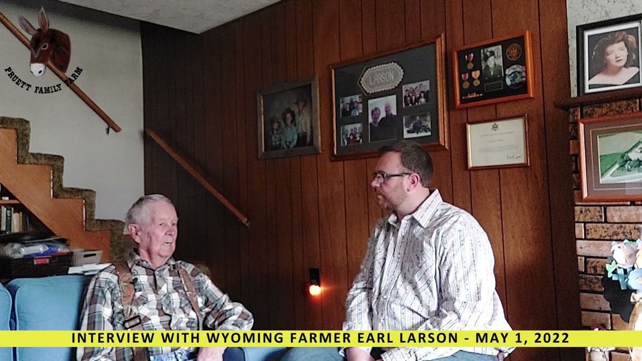 Interview with Grandpa Earl Larson - Wyoming Farmer (96 Years Old ...