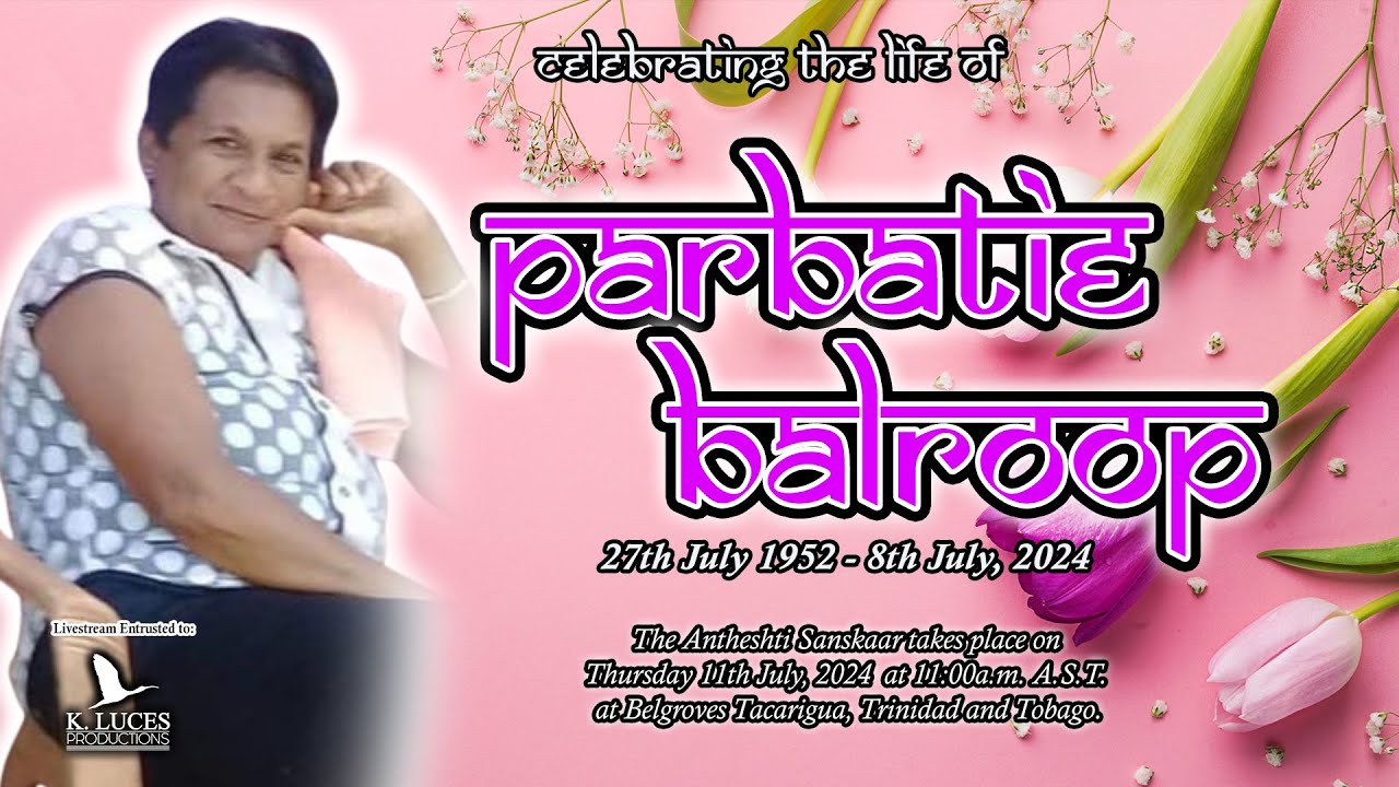 The Funeral Service of Parbatie Balroop - YouTube