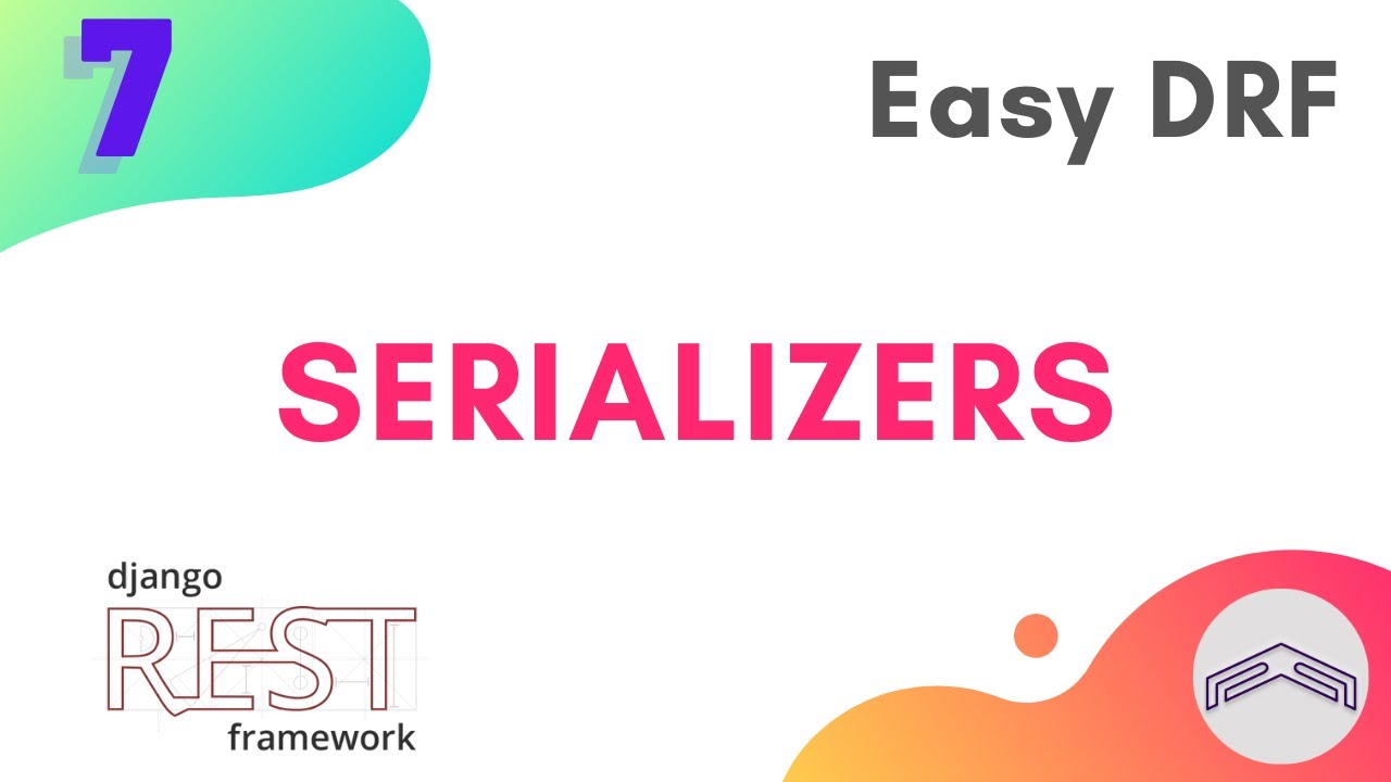 07 Easy Drf Serializers In Django Rest Framework Checklist Api Youtube
