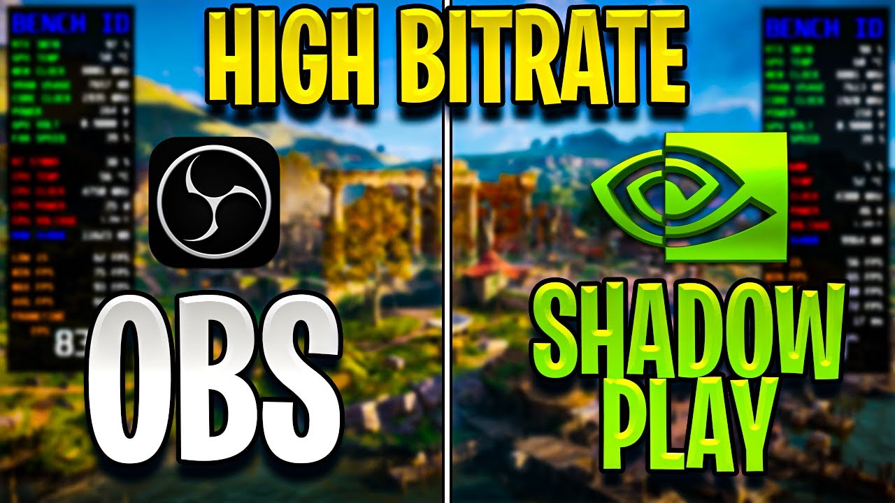 OBS (H264) VS Nvidia ShadowPlay HIGH Settings (Bitrate) || Benchmark 7 Games - YouTube