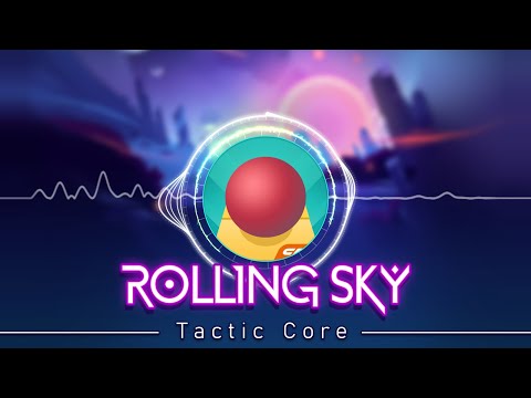 [Rolling Sky/Official] NEW Lv.119 Tactic Core OST