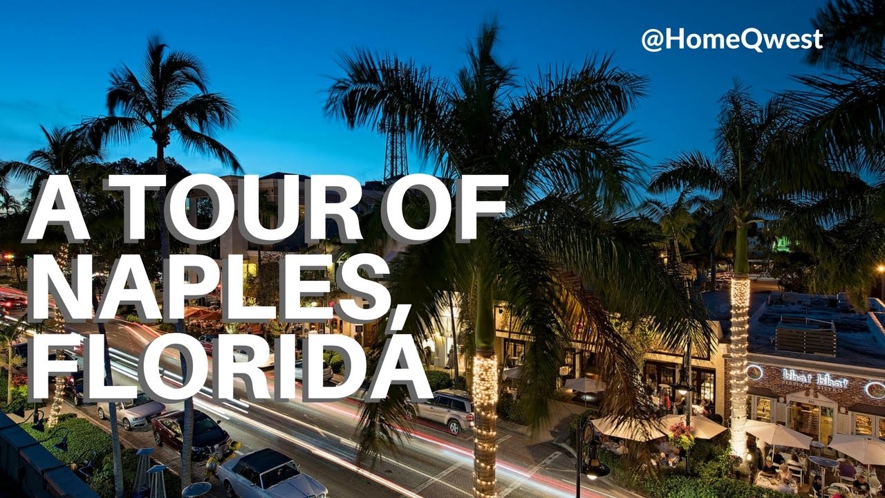 A Tour of Naples, Florida - YouTube