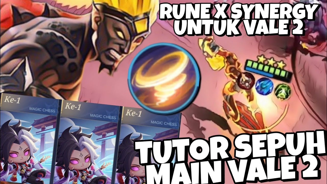 TUTOR SEPUH CARA MAIN VALE 2 DAPET RUNE DAN SINERGY TERKUAT MAGIC CHESS ...
