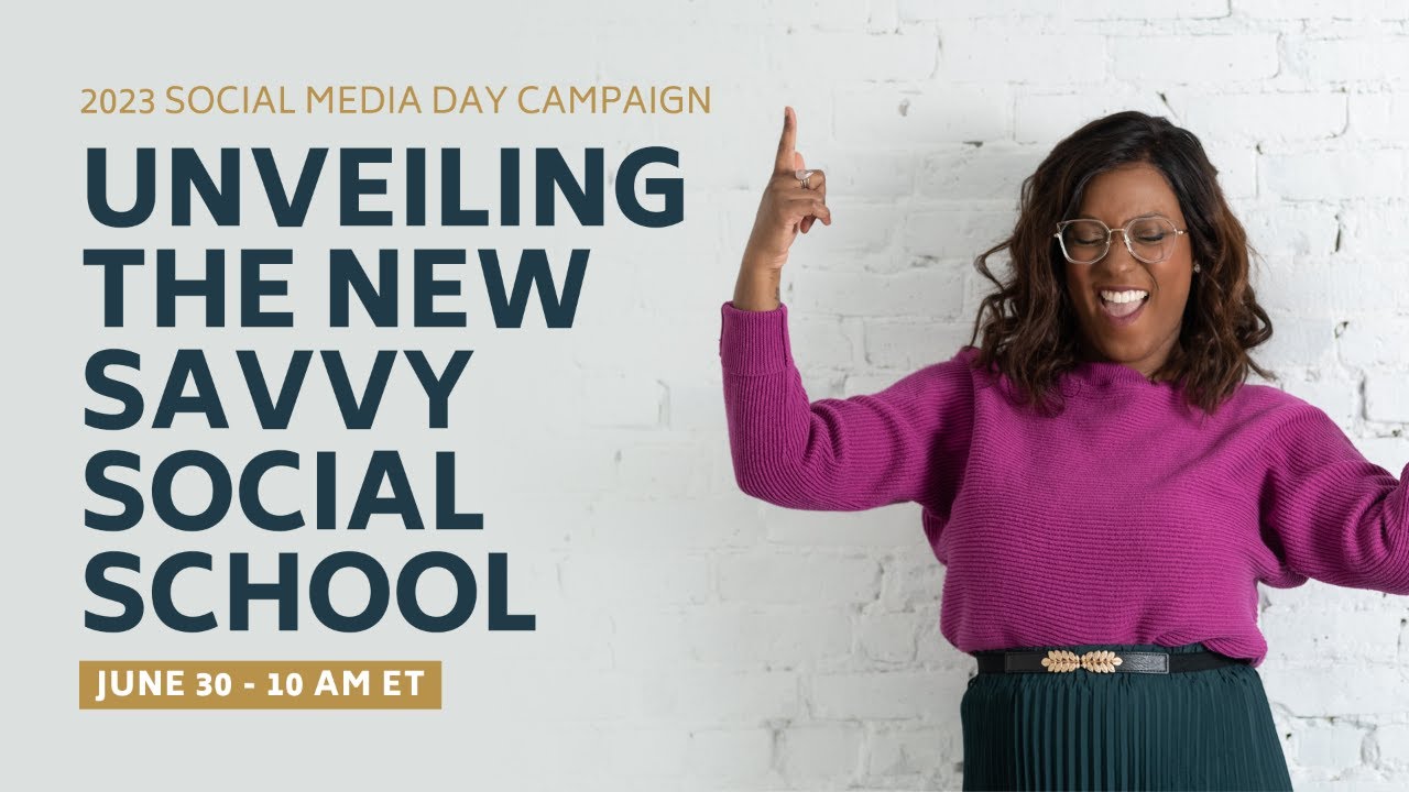 Unveiling the NEW Savvy Social School - YouTube