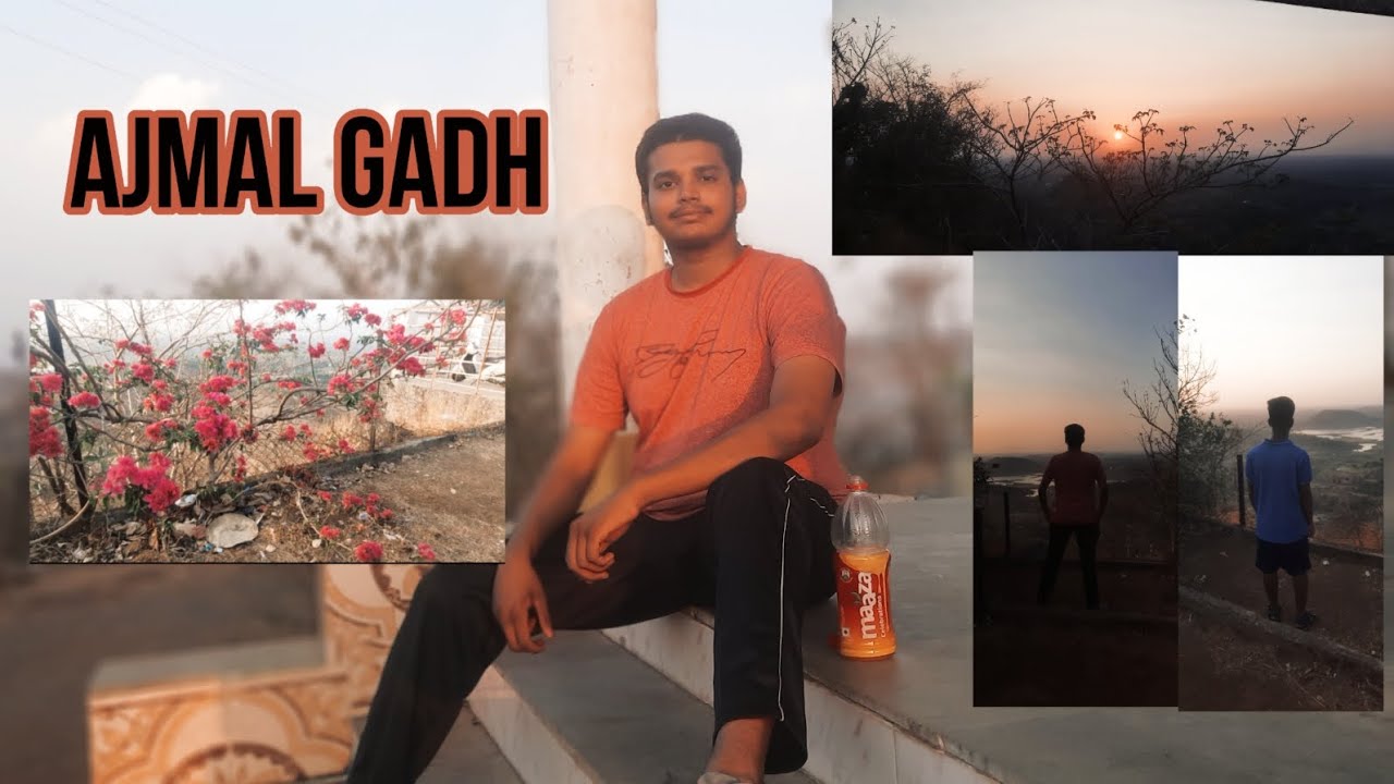 AJMAL GADH ,VLOG ~2 | #southgujrat - YouTube