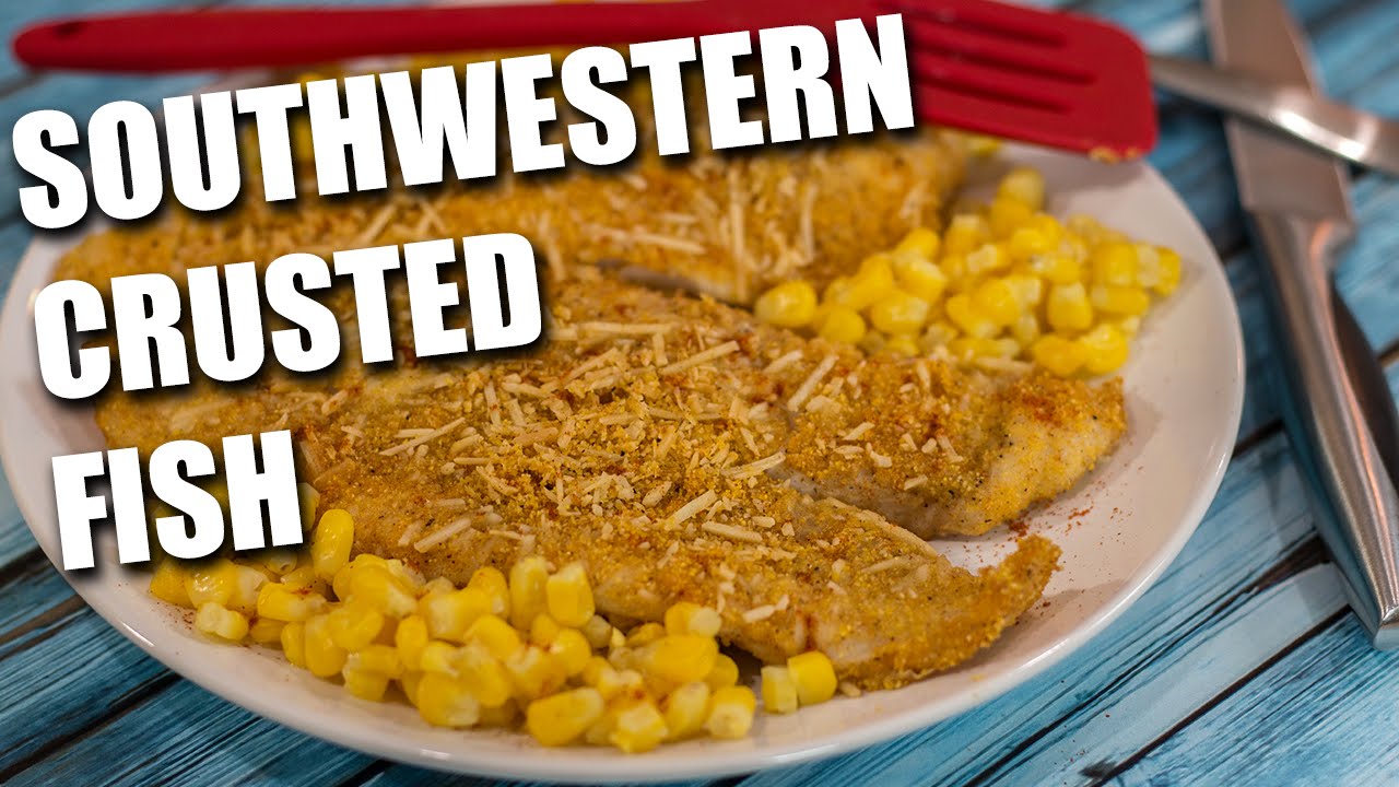 QUICK Southwestern Crusted Fish Recipe - YouTube