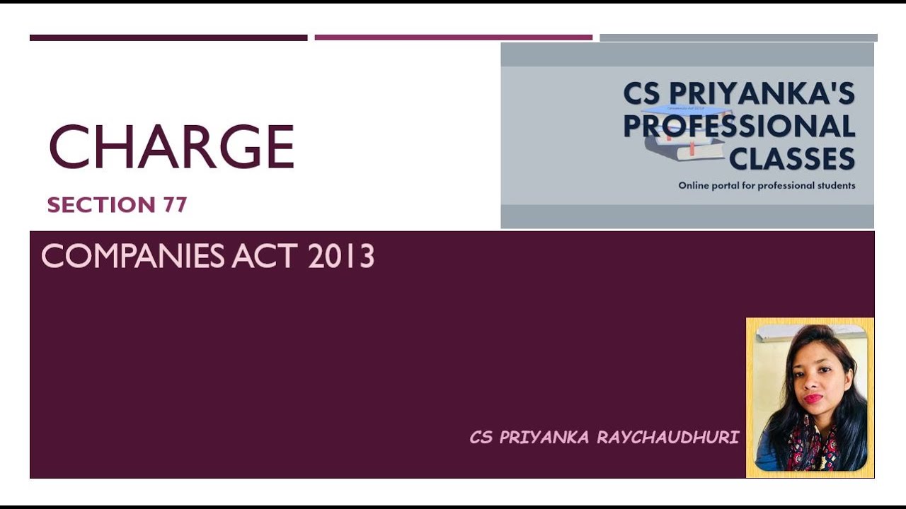 CHARGE (SECTION 77)OF COMPANIES ACT 2013 - YouTube