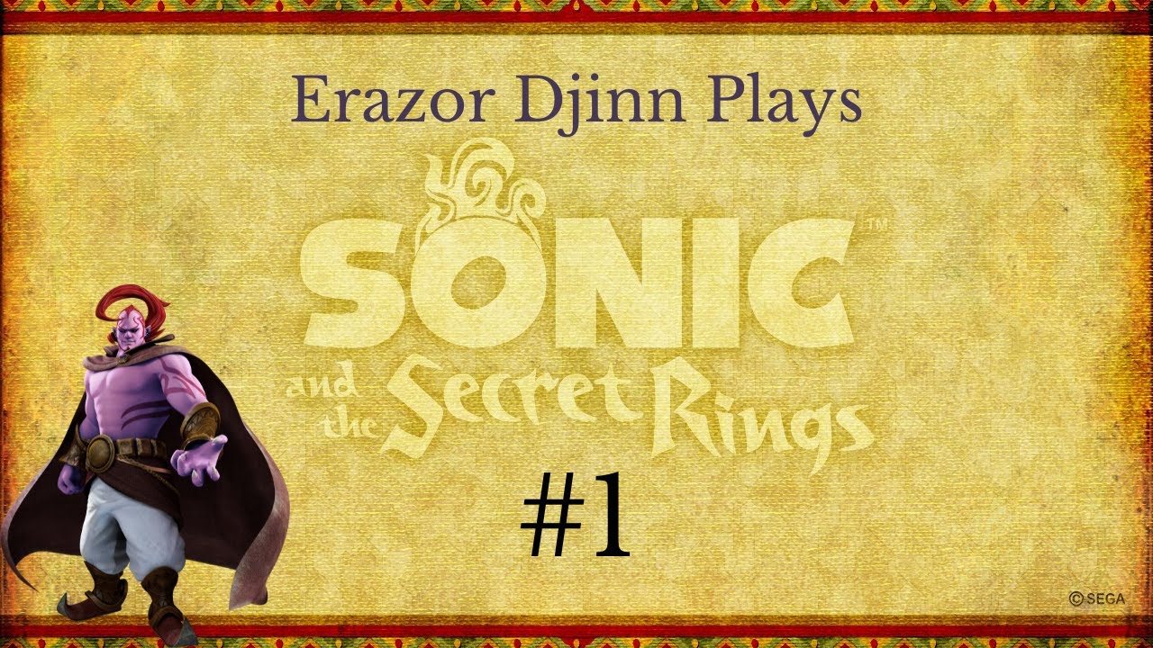 Sonic And The Secret Rings #1 (Erazor Djinn Plays) - YouTube