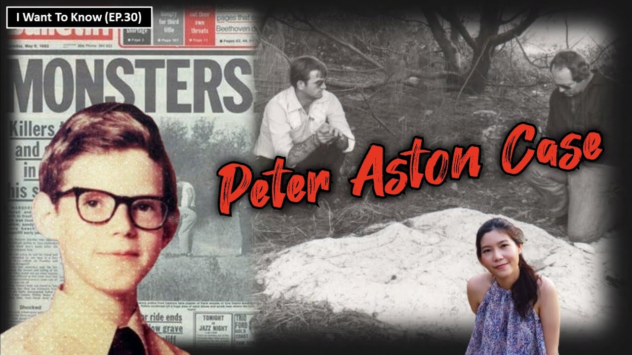 EP30 : Peter Aston Case "เด็กชายผู้ตกเป็นเหยื่อ ของคนไร้หัวใจ" / I Want To Know - YouTube