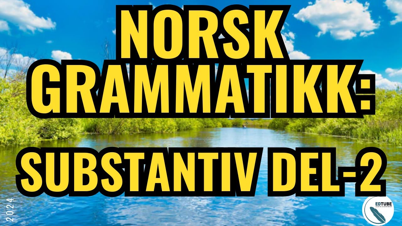Norsk Grammatikk-Substantiv Del-2INorwegian Grammar Nouns Part -2#norsk ...