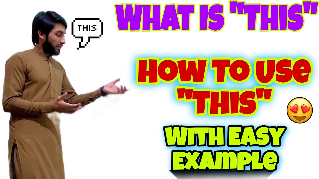 What is “This”. How to use “This ”. Examples and easy structure of ...