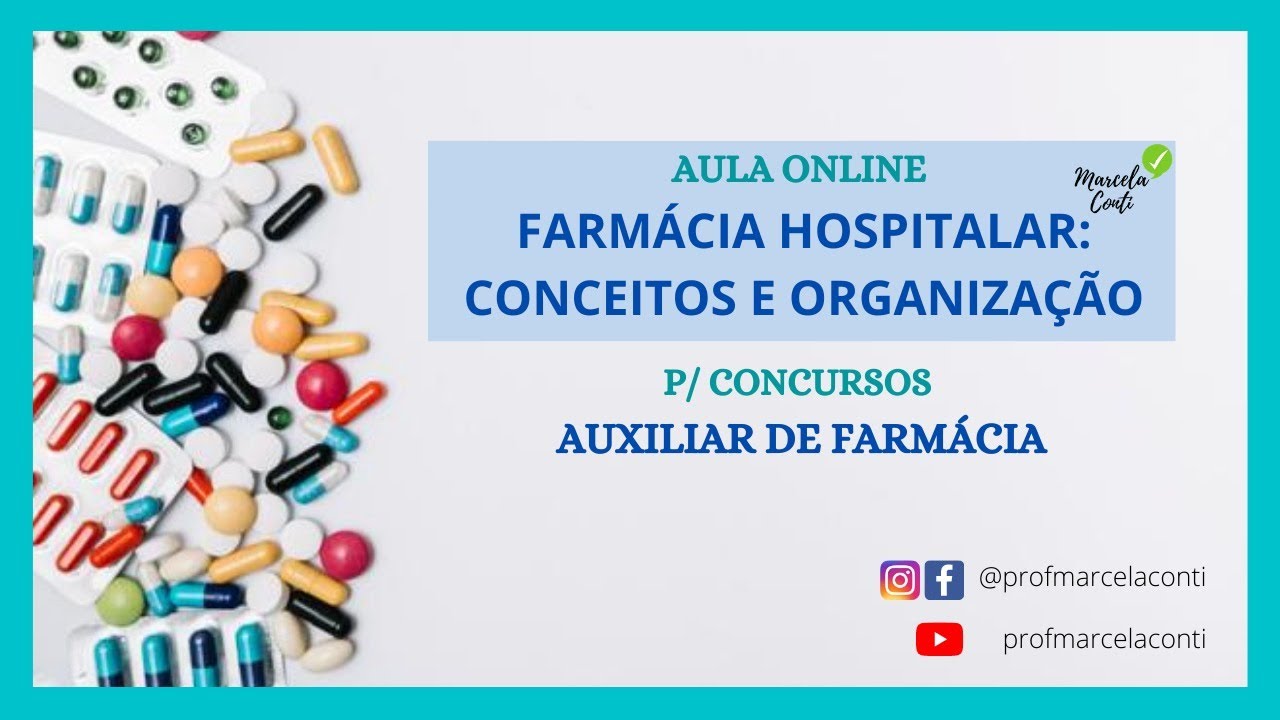 Aula AUXFAR 03: Farmácia Hospitalar - Concurso p/ auxiliar de farmácia ...