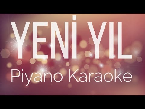 Yeni Yıl - Eski Yıl Sona Erdi (Piyano Karaoke) \