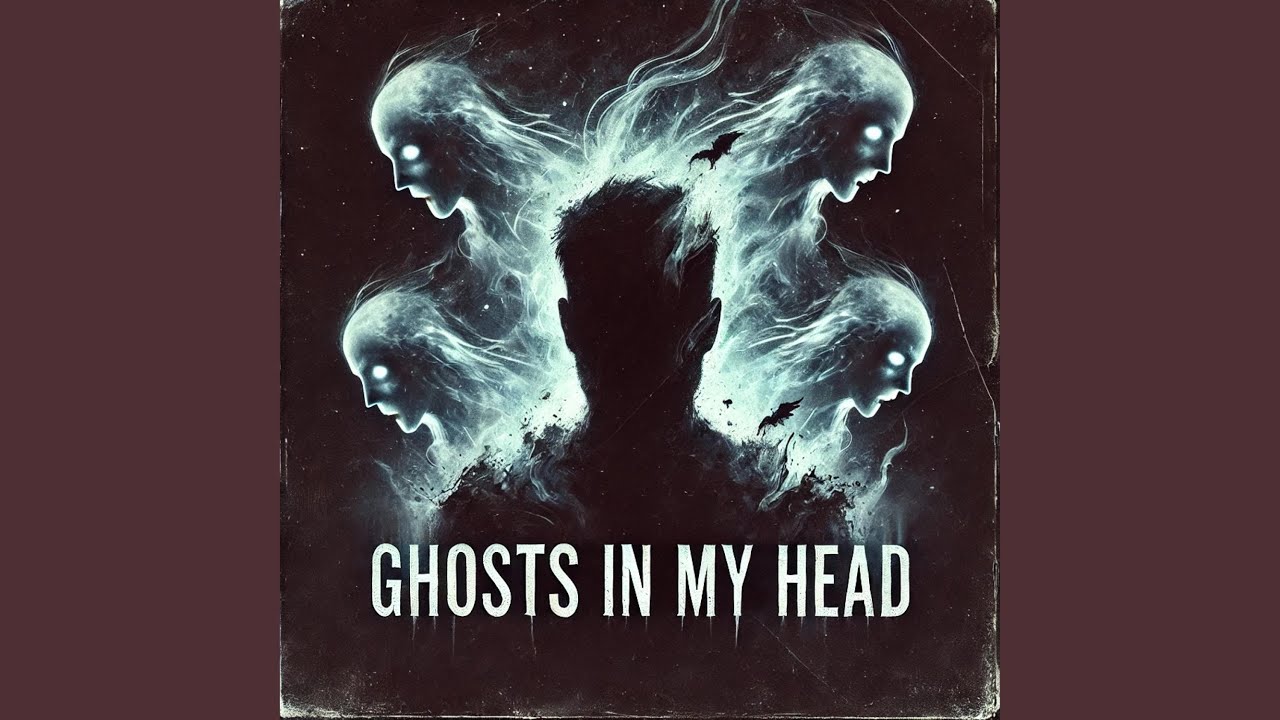 Ghosts in My Head - YouTube