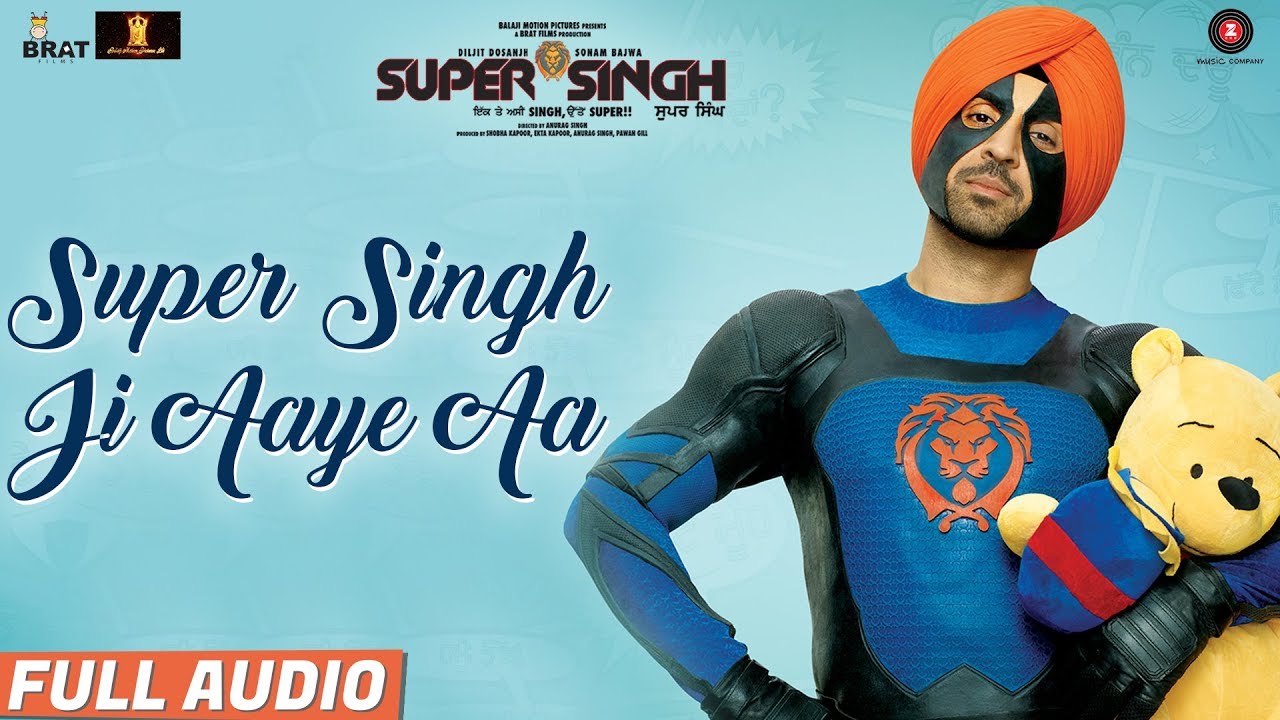Super Singh Ji Aaye Aa - Full Audio | Super Singh | Diljit Dosanjh ...