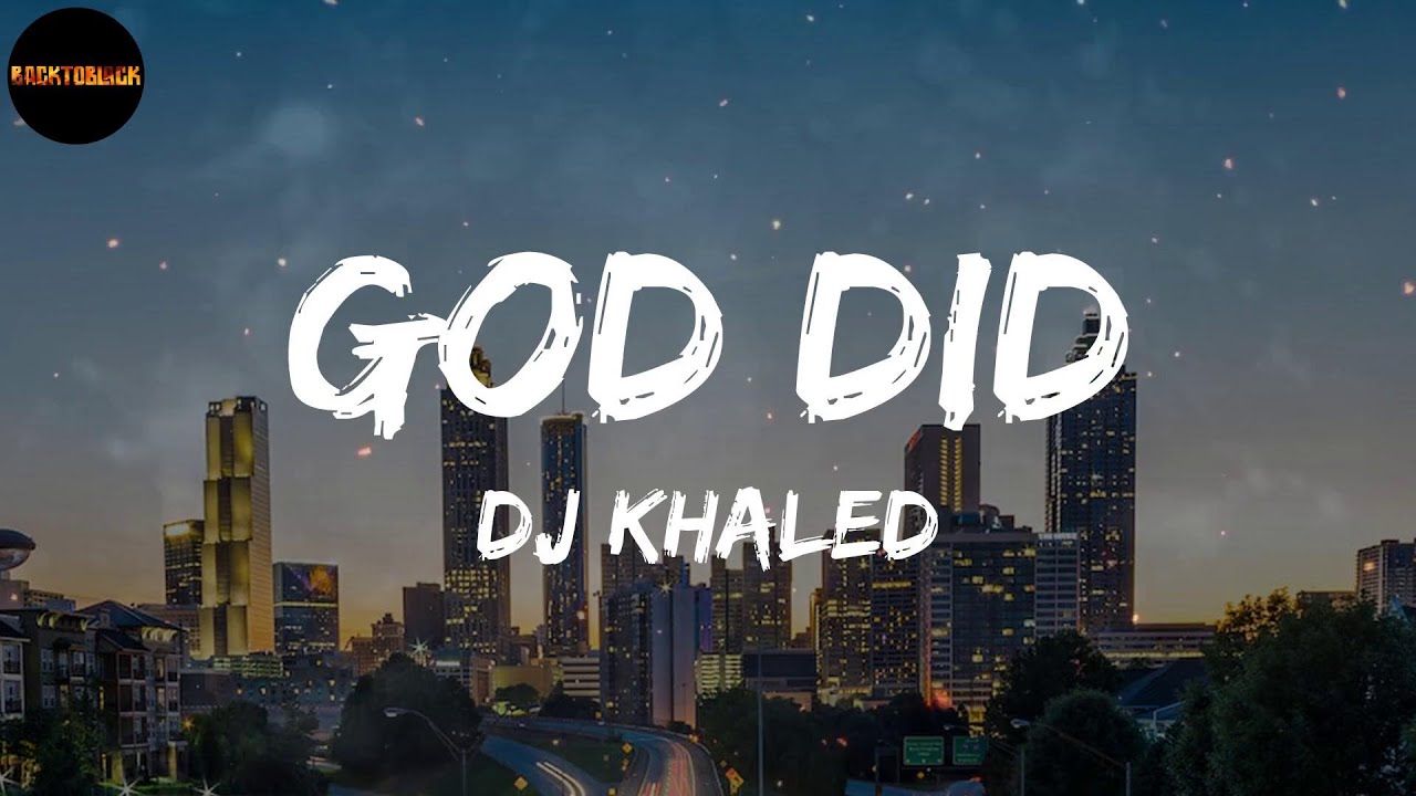 DJ Khaled - GOD DID (Lyrics) - YouTube