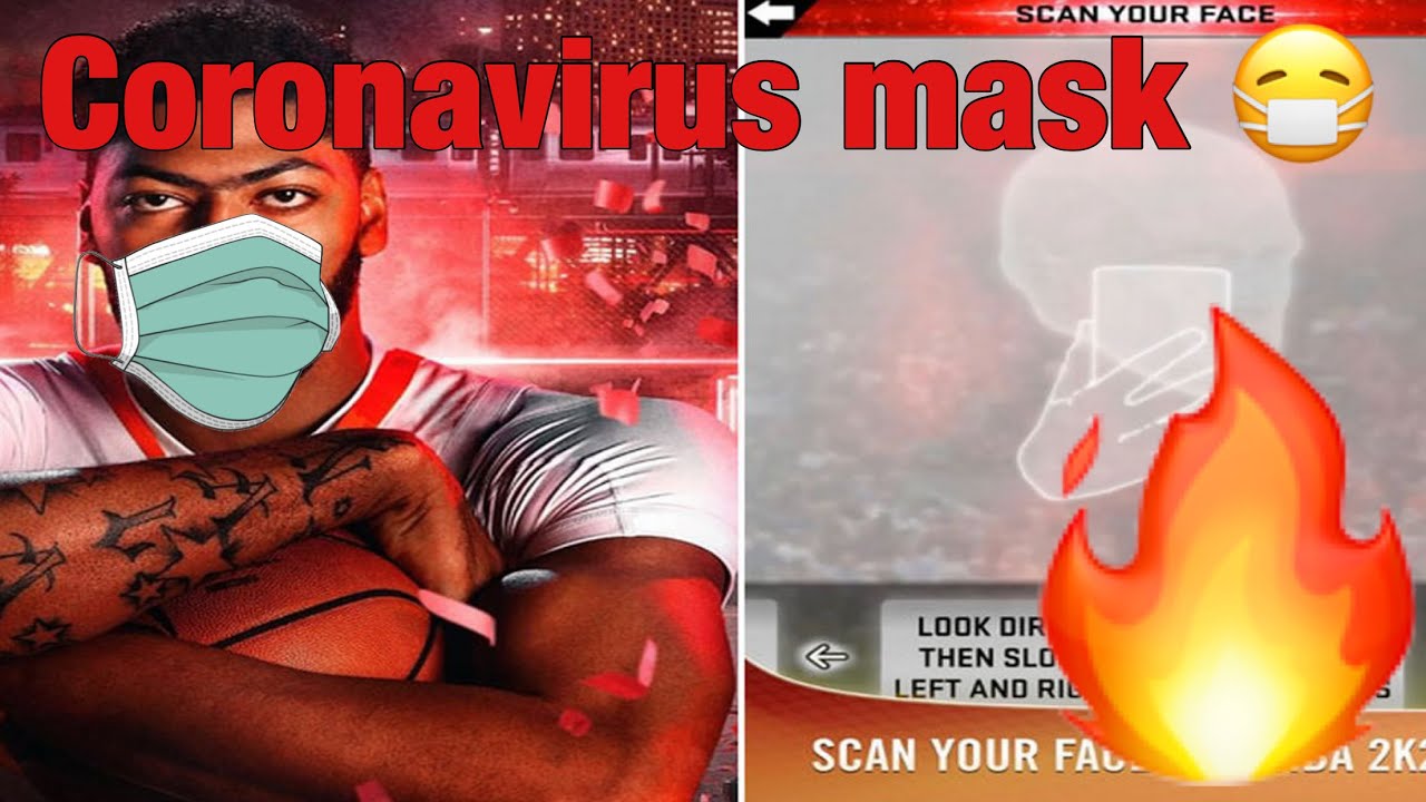 Coronavirus Mask NBA 2k20 Face Scan!! - YouTube