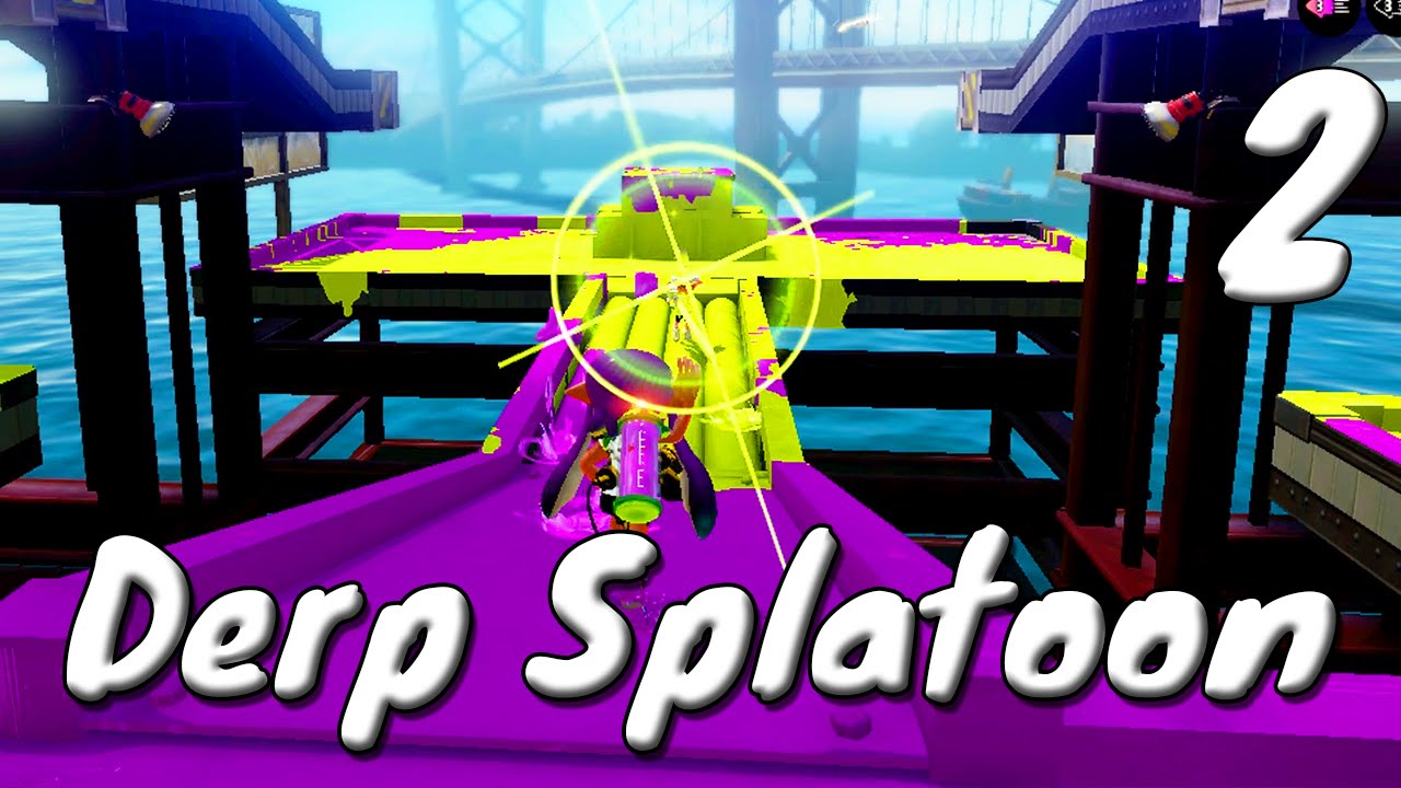 [2] Derp Splatoon (Splatoon Multiplayer w/ GaLm and the Derp Crew ...