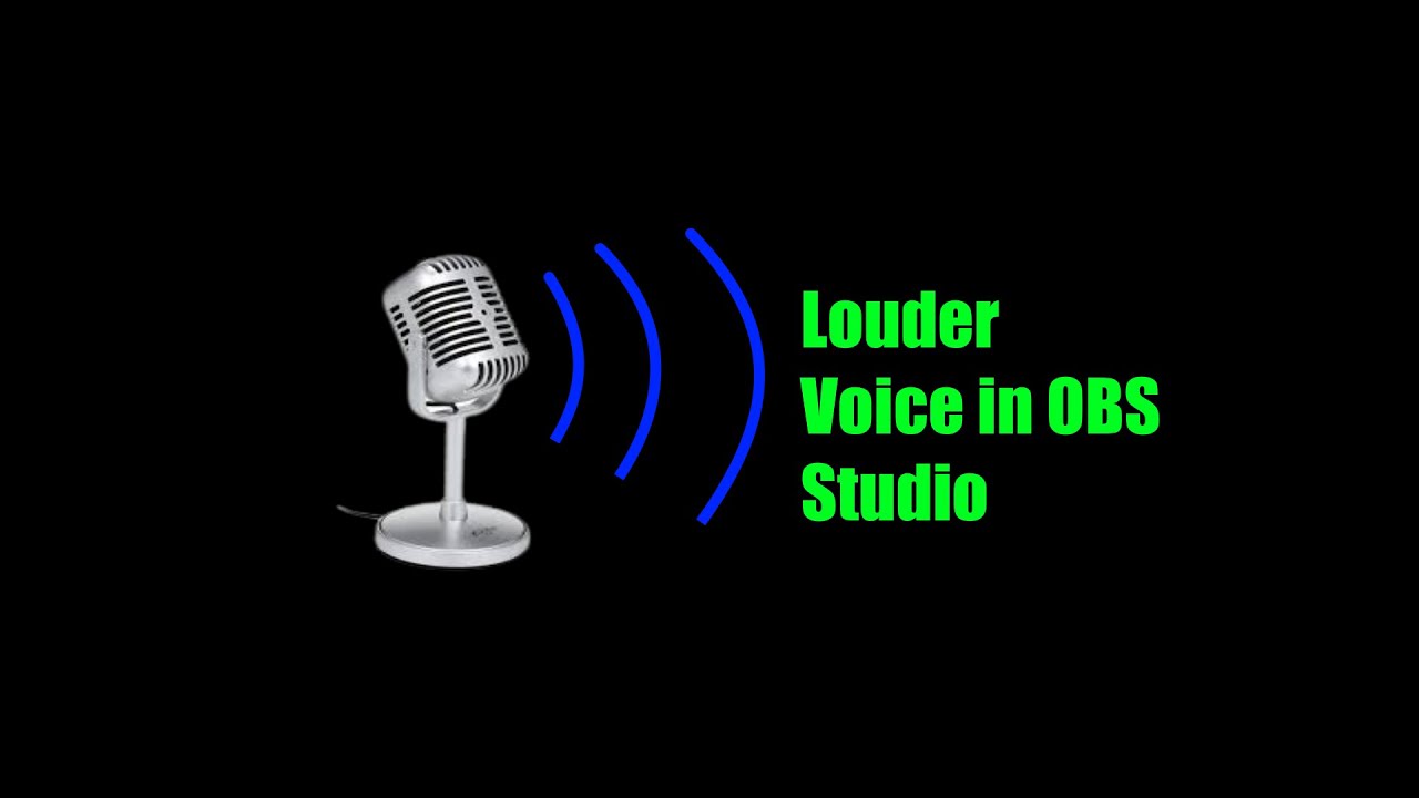 How to Make Your Voice Louder in OBS Studio - YouTube