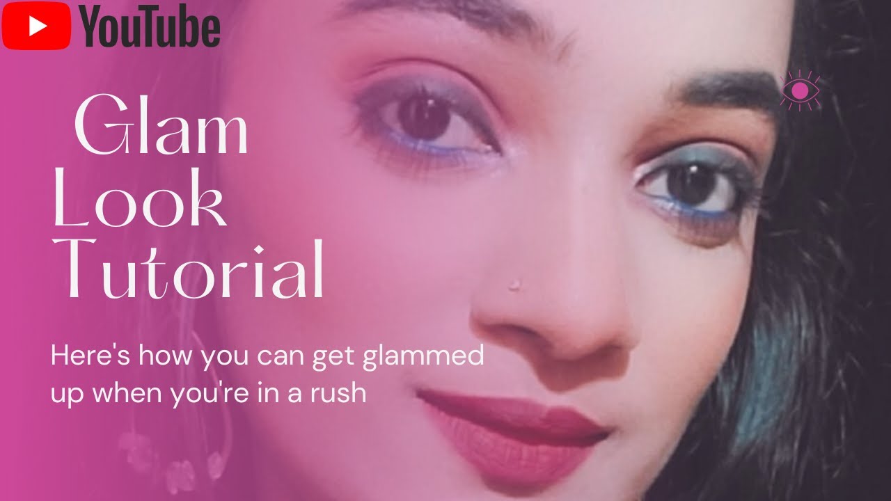 Glam Look.. 💫 || #makeup_tutorial - YouTube