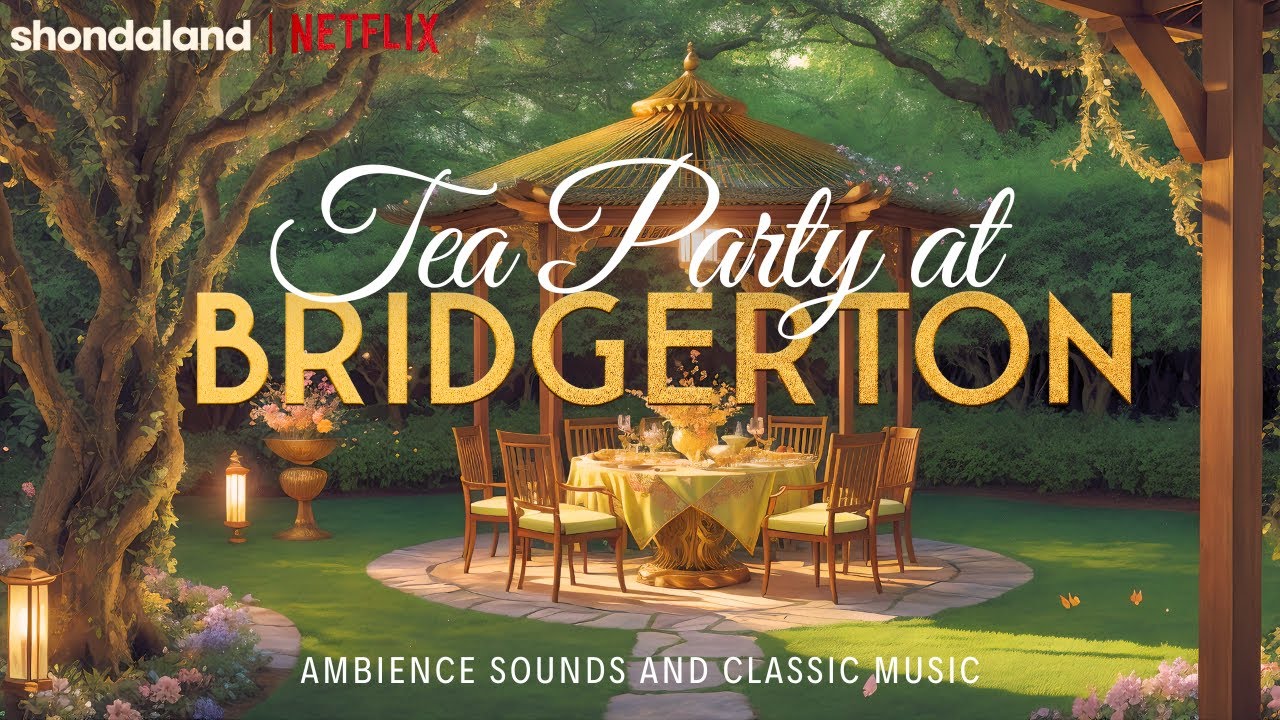 Bridgerton Tea Party I Music & Forest Ambience | Study, Relax & Sleep ...