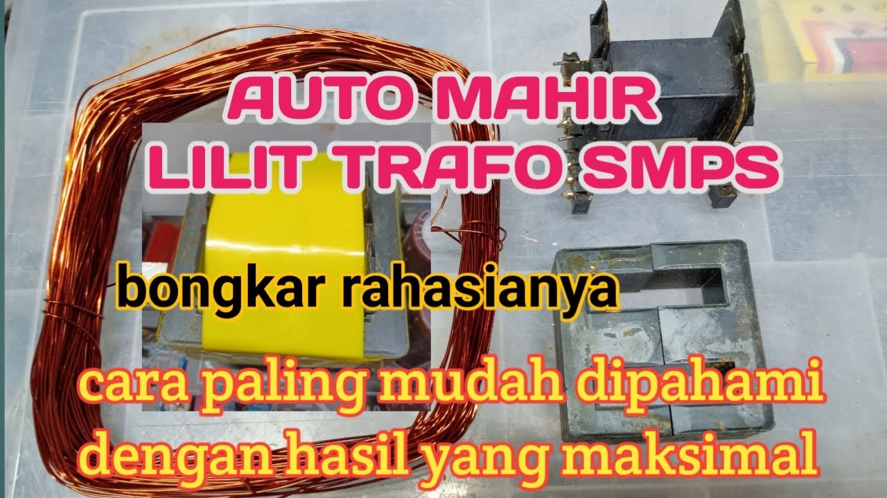 Cara lilit trafo smps paling mudah - YouTube