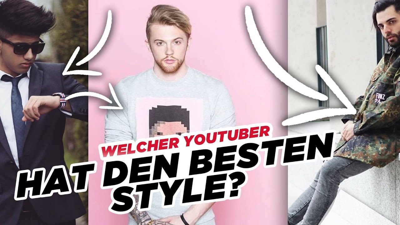 Welcher Youtuber hat den besten Style? - YouTube
