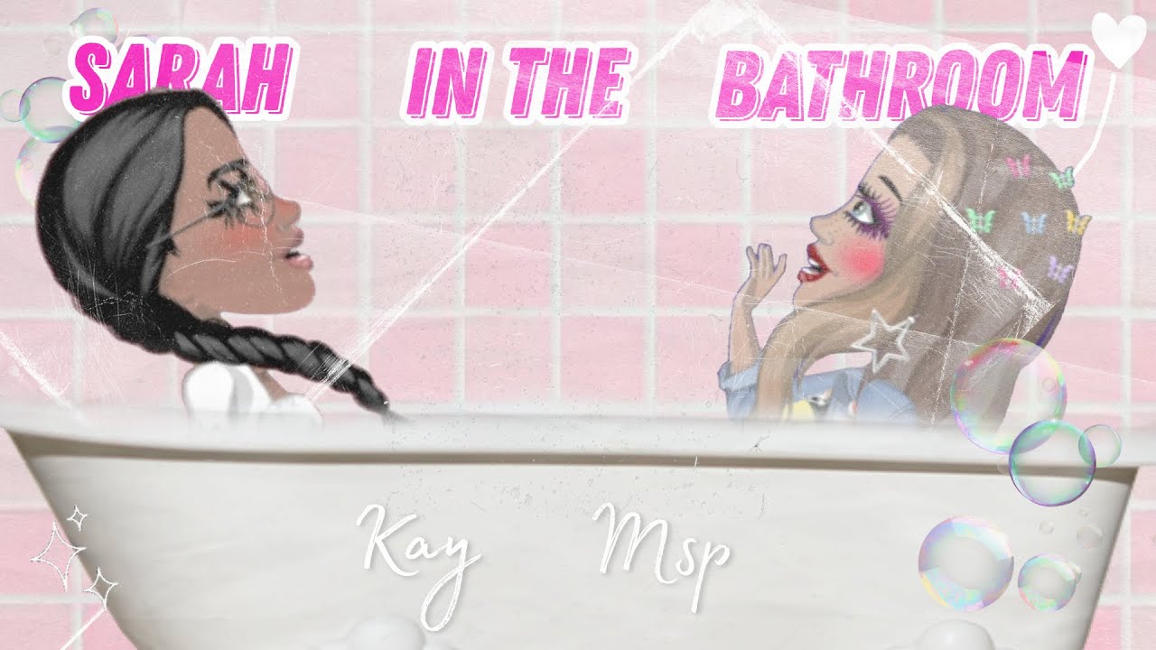 Sarah in the Bathroom-MSP Version - YouTube