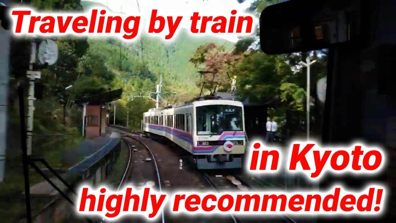 【Kyoto Electric Railway】 Riding the atmospheric train in Kyoto while ...