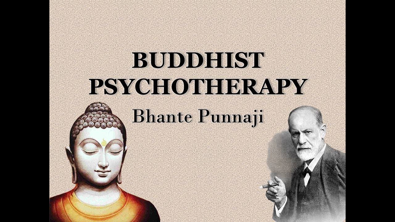 BUDDHIST PSYCHOTHERAPY by Bhante Punnaji - YouTube