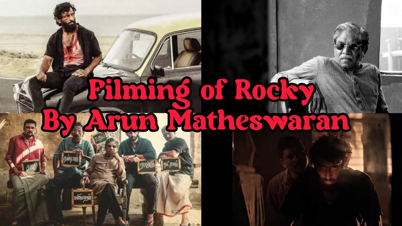 Rocky Tamil Movie | Filming of rocky movie | Anamorphic format | Arun ...