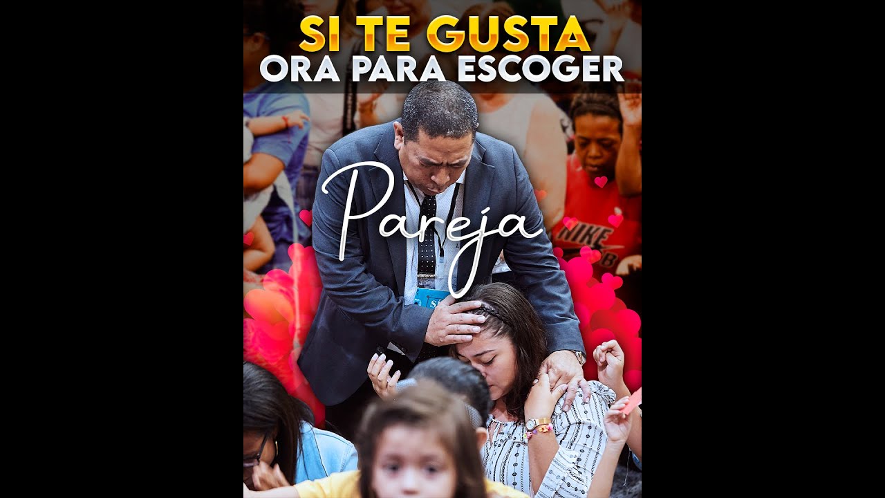 ¡HAY QUE ORAR para ESCOGER PAREJA! 👈 No solo te Debe Gustar #Dios # ...