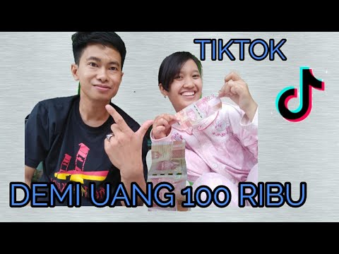 [ TIKTOK √√√√ ] DEMI UANG 100 RIBU