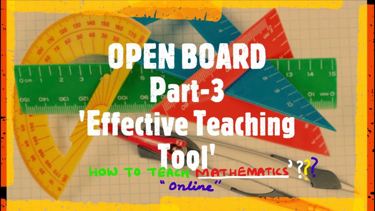 OPEN BOARD: Part-3 "Effective Teaching Tool'. - YouTube