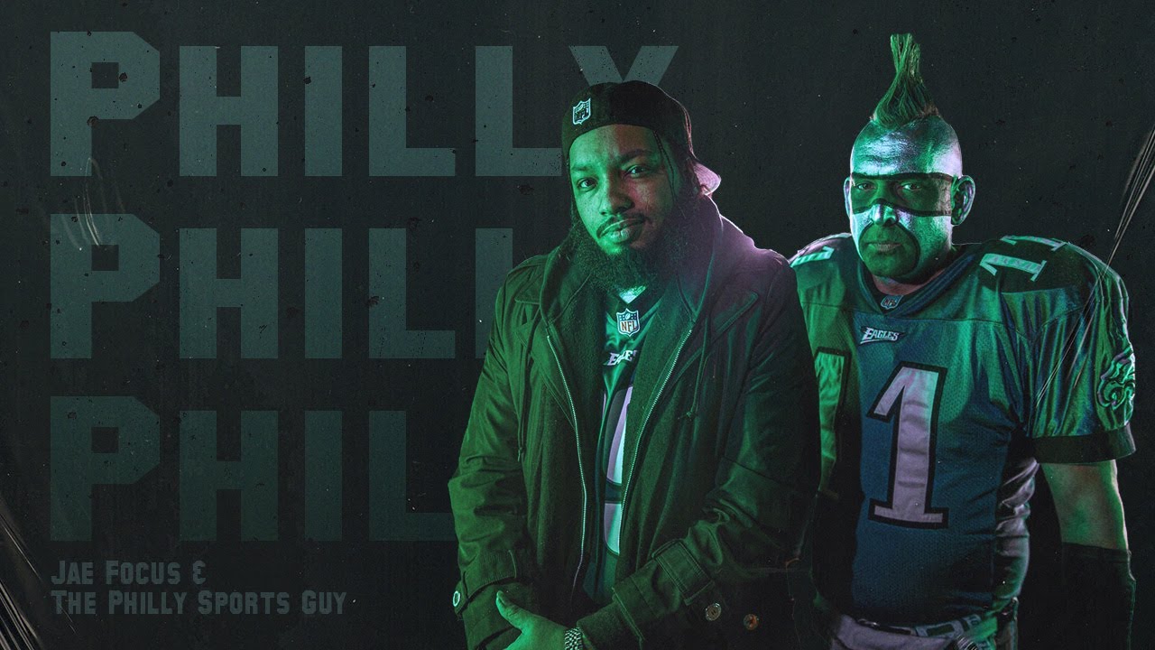 Jae Focus Featuring The Philly Sports Guy - PHILLY PHILLY PHILLY ...
