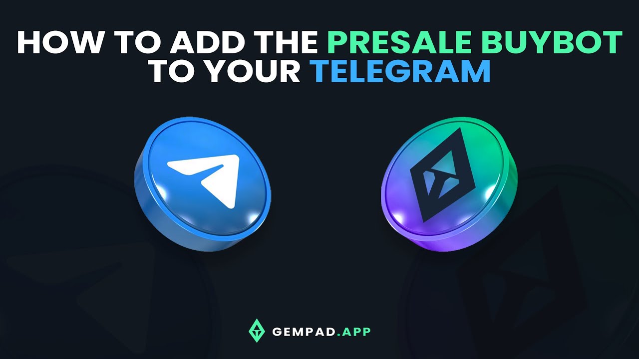 How to Add The Presale BuyBot To Your Group | GemPad - YouTube