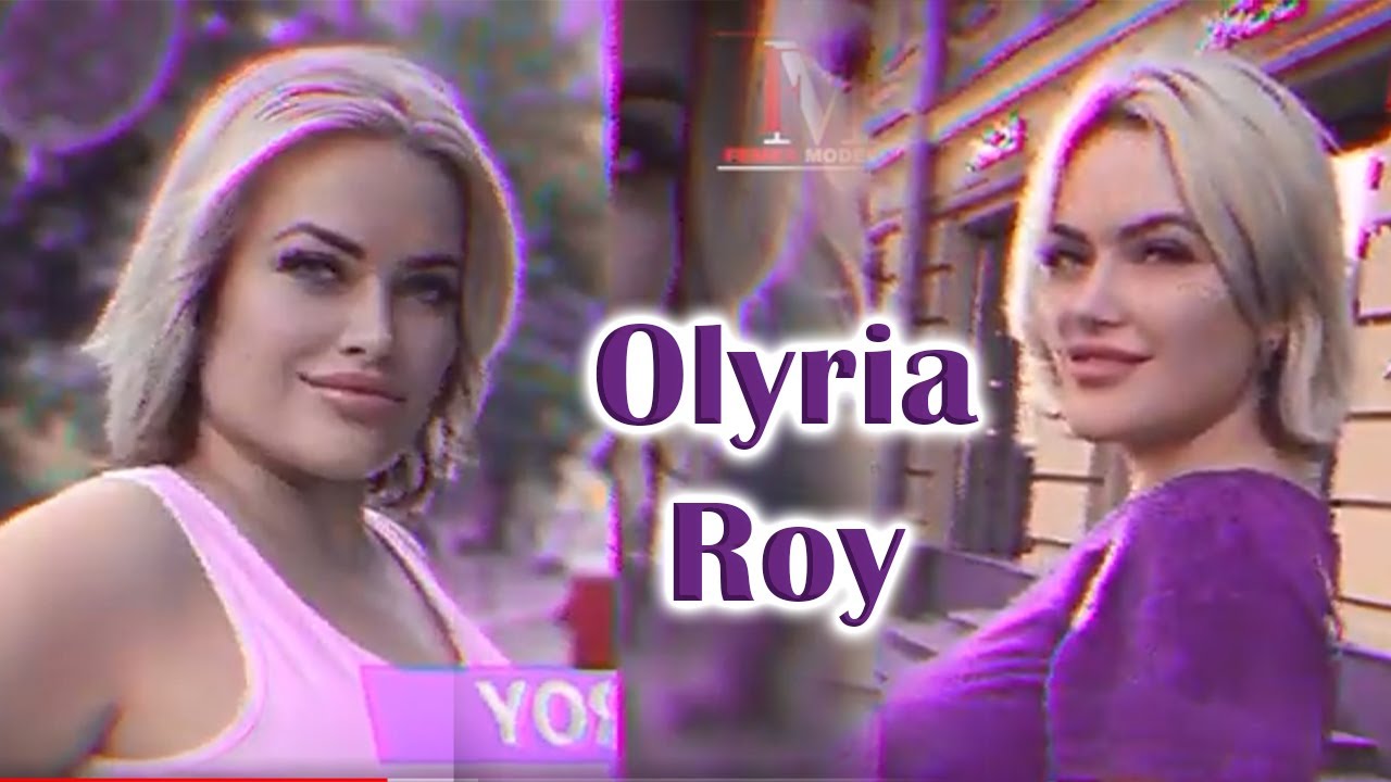 Olyria Roy Bio Quick Facts Age Height Weight Body Measurements